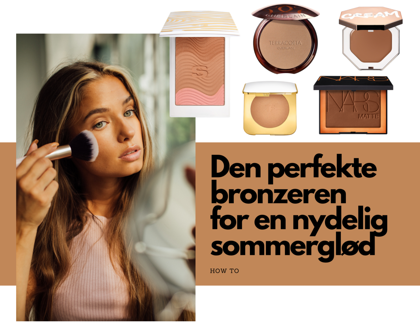 Hvordan påføre bronzer og solpudder? - Fredrik & Louisa